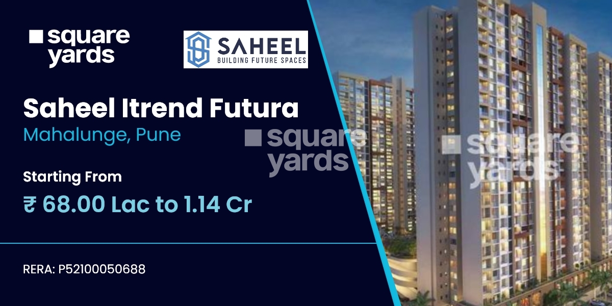 Saheel Itrend Futura in Mahalunge, Pune @ 68.00 Lac - Floor Plans, Location Map & Reviews